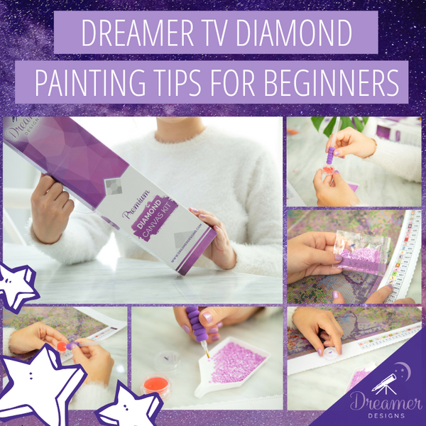 Diamond Paint Tips For Beginners | Diamond Painting 101 - Dreamer Designs